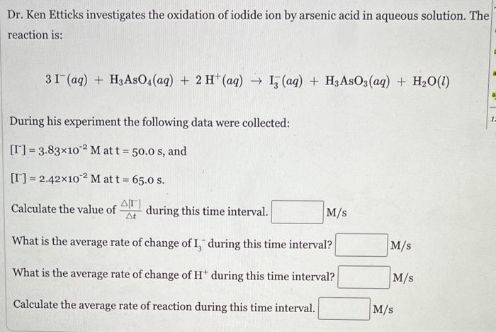 [Solved]: Dr. Ken Etticks investigates the oxidation of iod