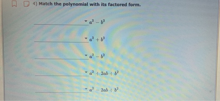 Solved D D 4) Match the polynomial with its factored form. | Chegg.com