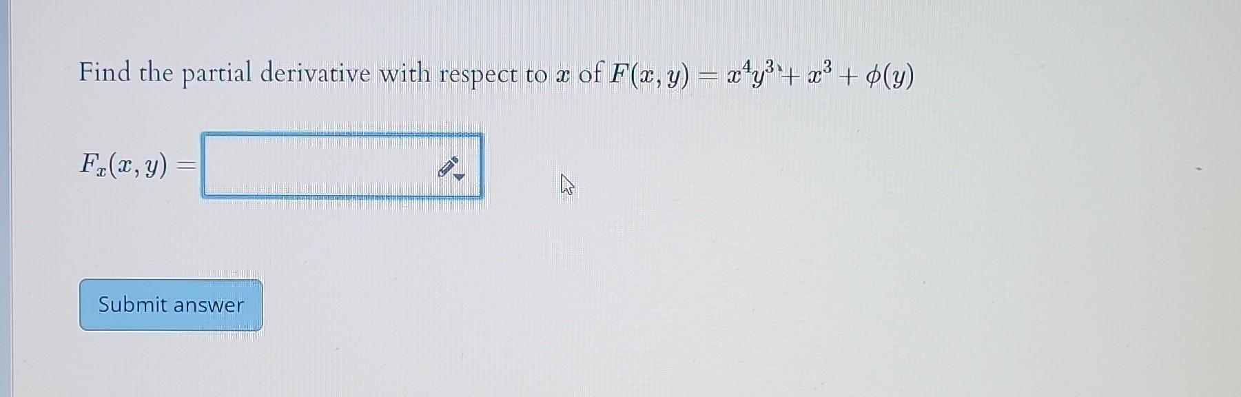 Solved Find the partial derivative with respect to x of | Chegg.com