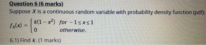Solved suppose X is a continuous variable with probability | Chegg.com
