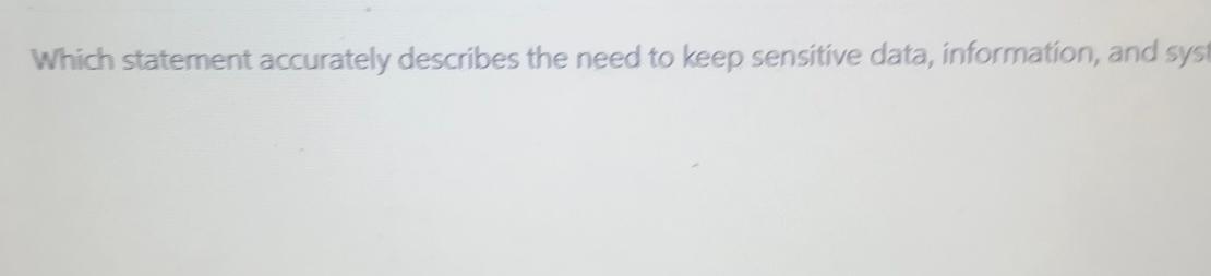 Solved Which statement accurately describes the need to keep | Chegg.com