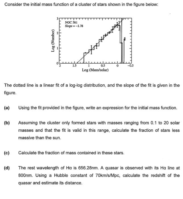 Solved Consider the initial mass function of a cluster of | Chegg.com