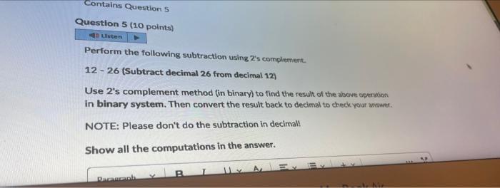 Solved Perform the following subtraction using 2 's | Chegg.com