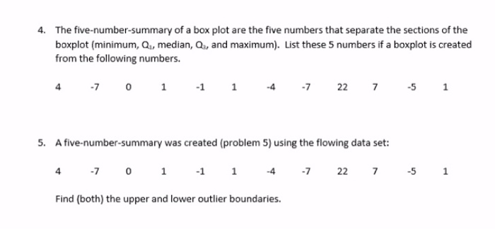 Solved 4. The five-number-summary of a box plot are the five | Chegg.com