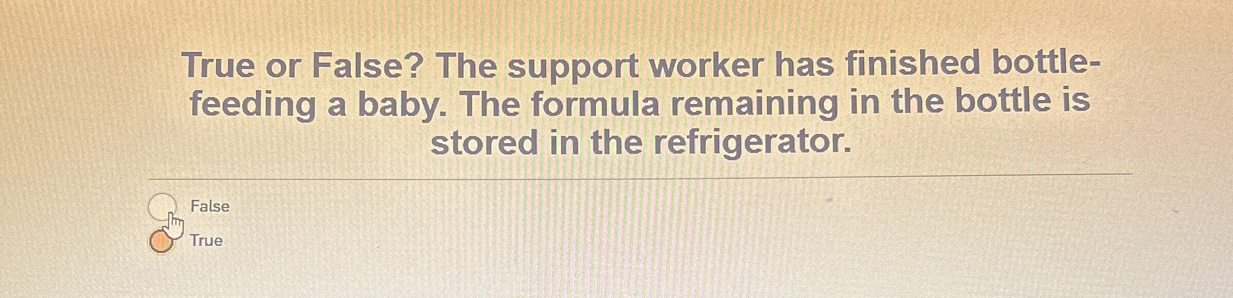 Solved True or False? The support worker has finished | Chegg.com