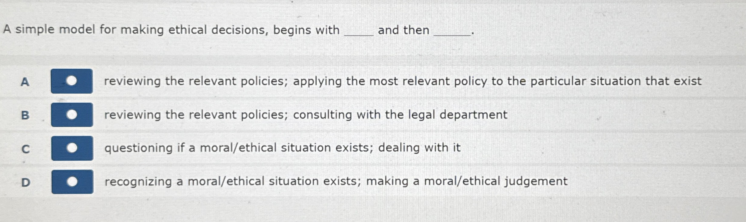Solved A simple model for making ethical decisions, begins | Chegg.com