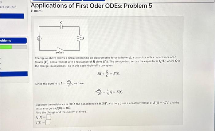 Solved Applications of First Oder ODEs: Problem 5 (1 point) | Chegg.com