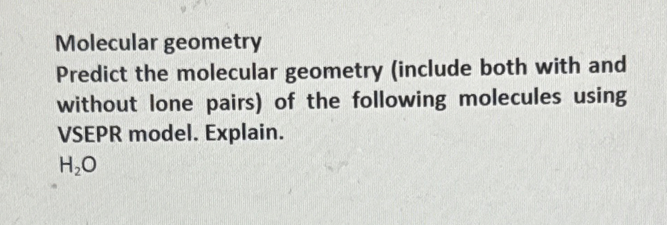 Solved Molecular geometryPredict the molecular geometry | Chegg.com
