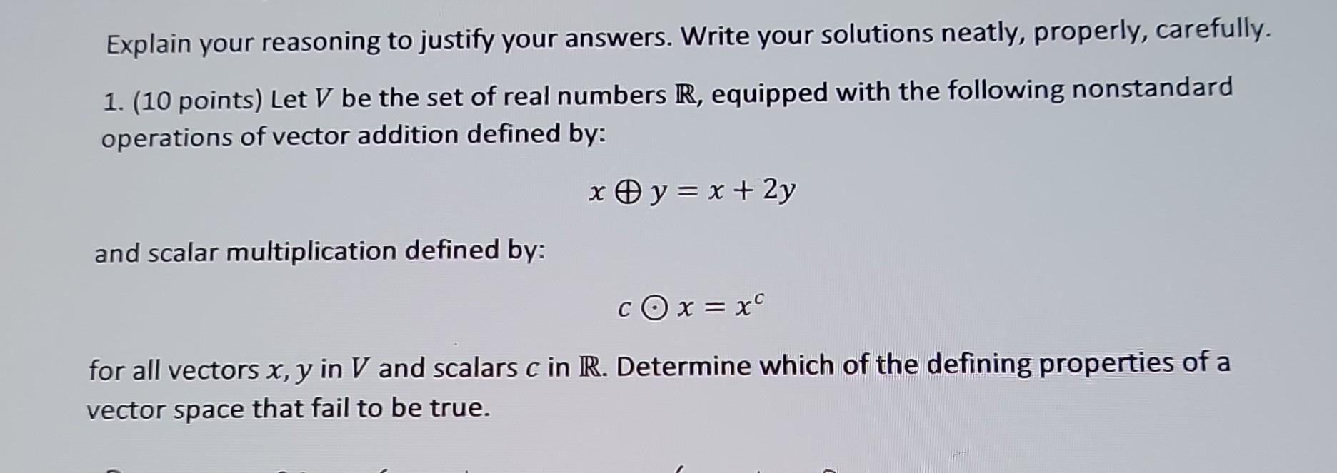 Solved Explain your reasoning to justify your answers. Write | Chegg.com