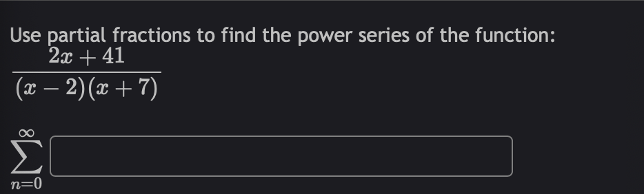 Solved Use partial fractions to find the power series of the | Chegg.com