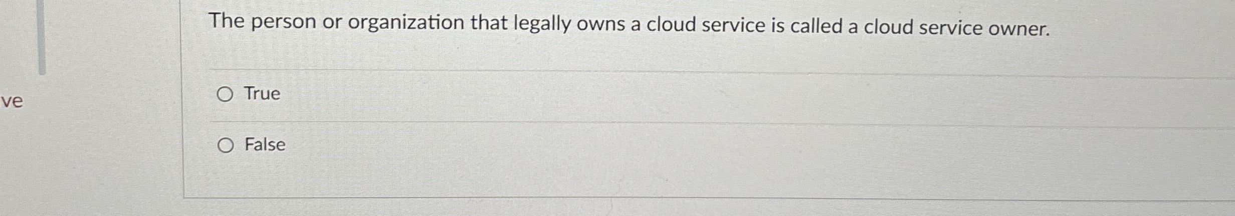Solved The person or organization that legally owns a cloud | Chegg.com