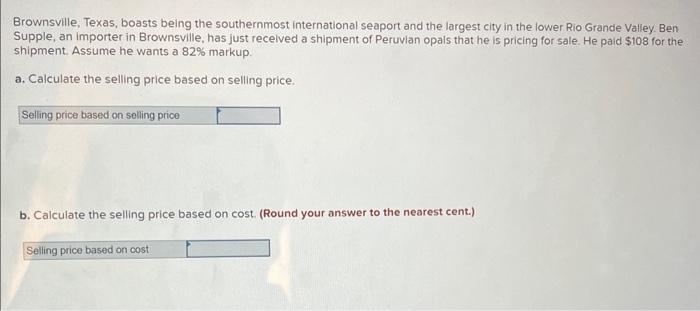 Solved Brownsville, Texas, boasts being the southernmost | Chegg.com