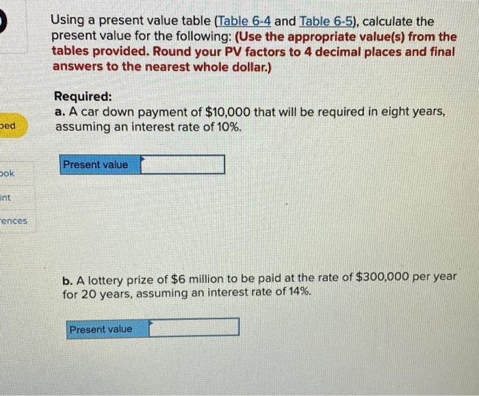 Solved Using a present value table (Table 6-4 and Table | Chegg.com