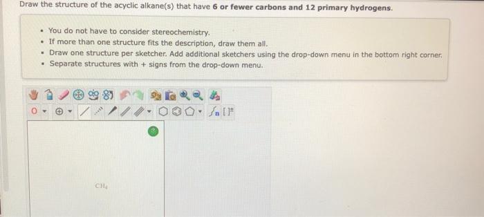Solved Draw The Structure Of The Acyclic Alkane S That Have