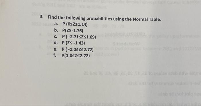 Solved 4. Find the following probabilities using the Normal | Chegg.com