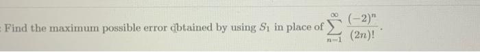 Solved Find the maximum possible error obtained by using S3 | Chegg.com