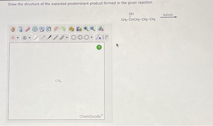 Solved Draw the structure of the expected predominant | Chegg.com