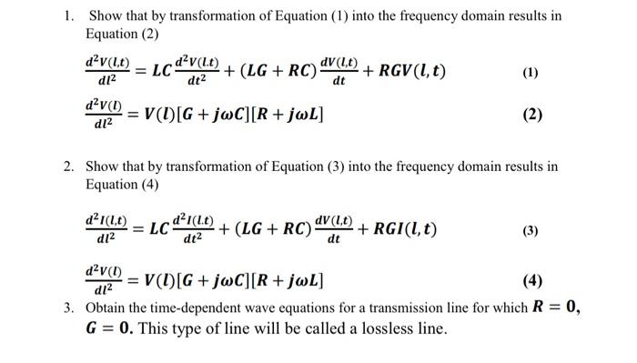 1. Show that by transformation of Equation (1) into | Chegg.com