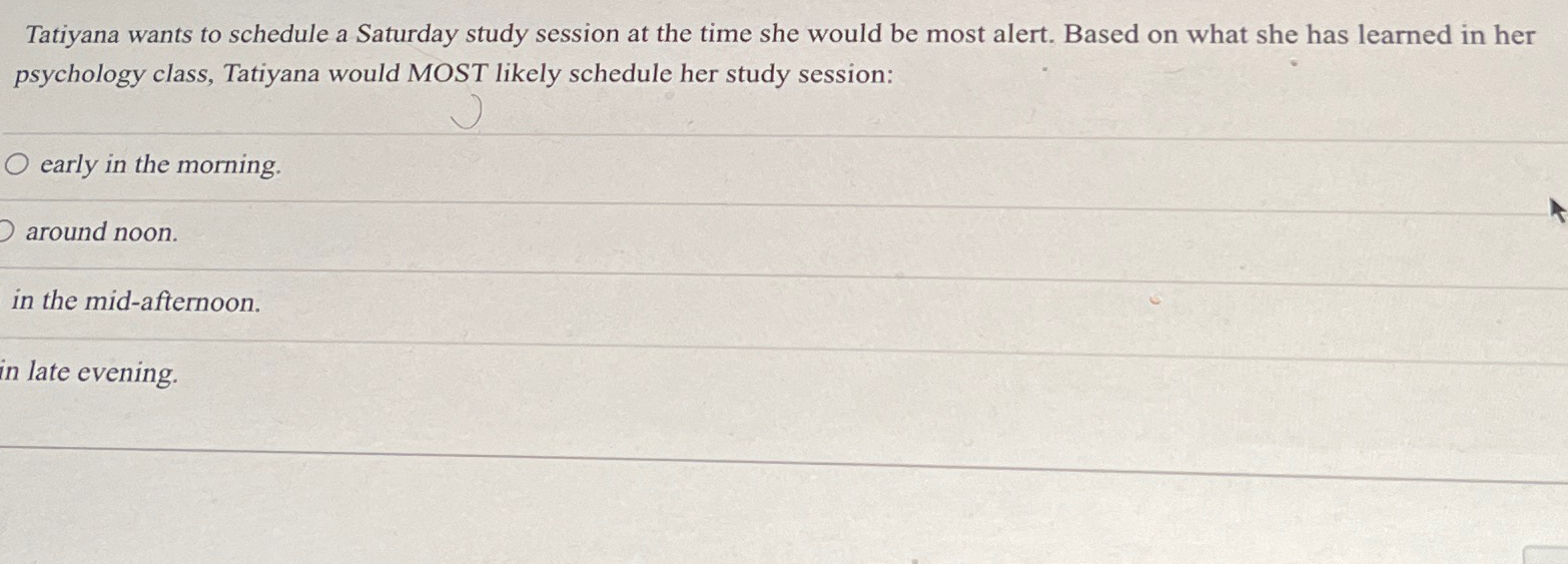 Solved Tatiyana wants to schedule a Saturday study session | Chegg.com