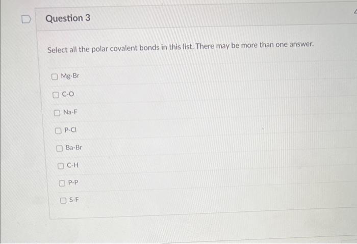Solved Select all the polar covalent bonds in this list. | Chegg.com