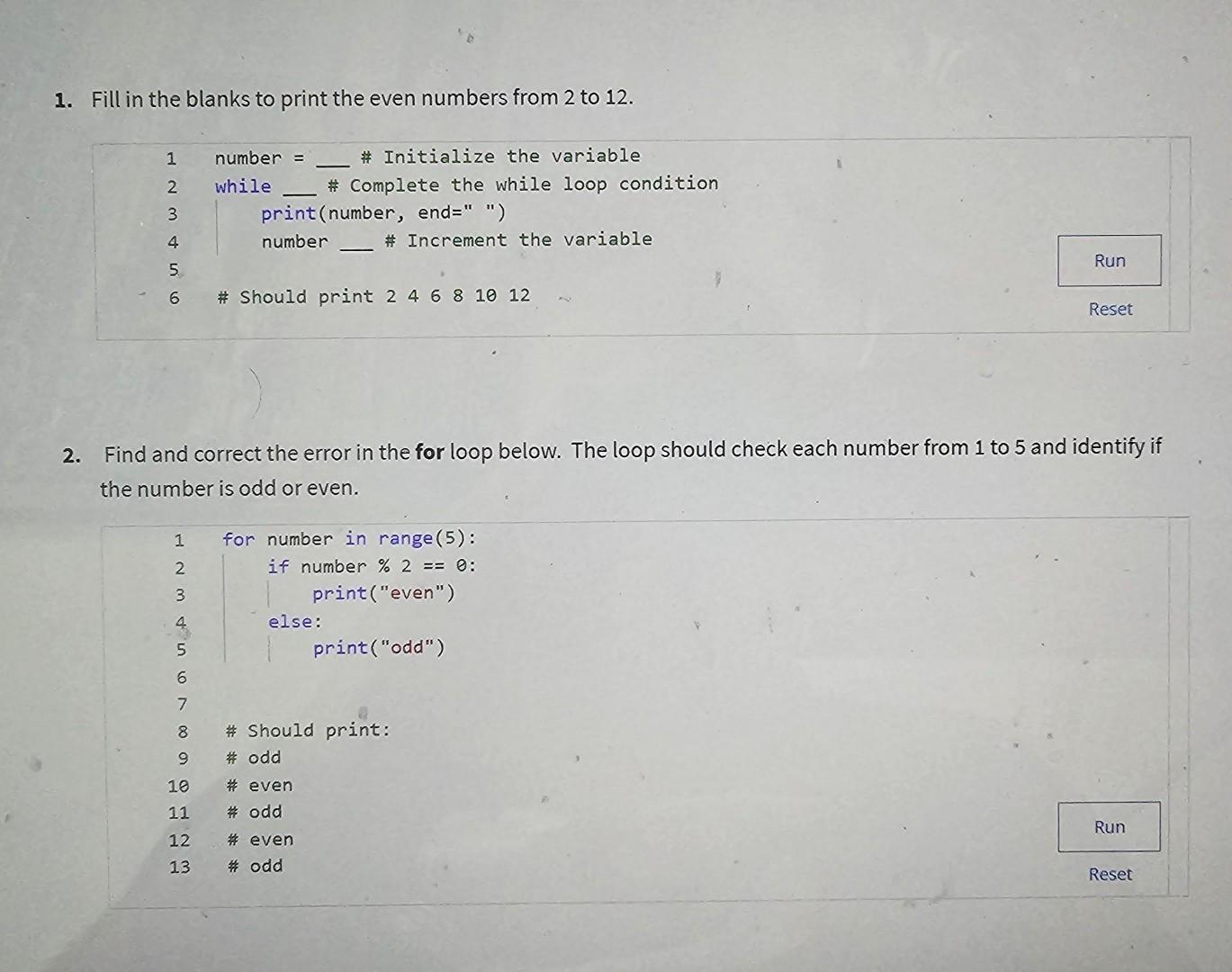 Solved 7. The following code is supposed to add together all | Chegg.com