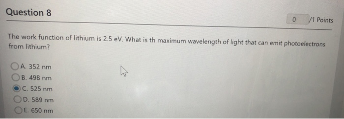 Solved Question 8 0 /1 Points The work function of lithium | Chegg.com