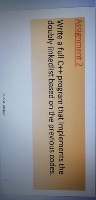 Solved Assignment 2 Write a full C++ program that implements | Chegg.com
