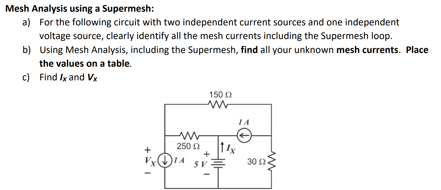 Solved Mesh Analysis using a Supermesh:a) ﻿For the following | Chegg.com