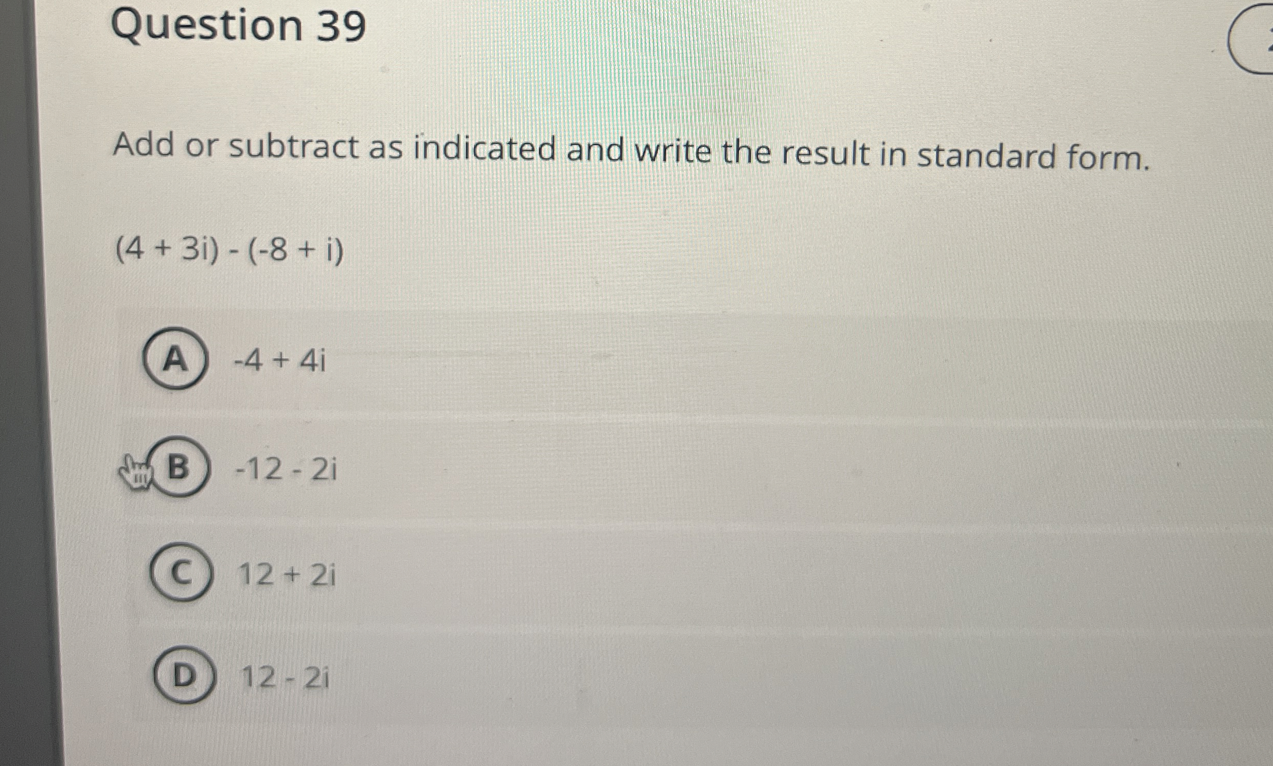 Solved Question 39Add or subtract as indicated and write the | Chegg.com