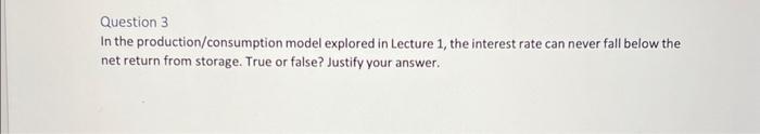 Solved Question 3 In the production/consumption model | Chegg.com