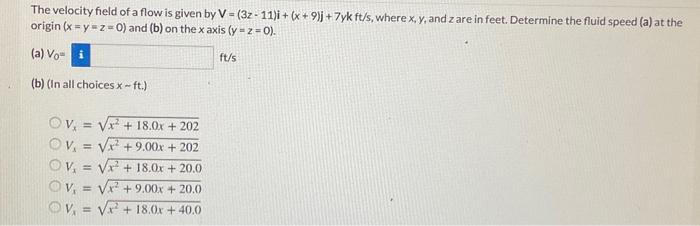 Solved The velocity field of a flow is given by | Chegg.com