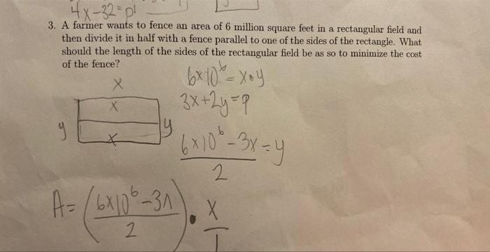 Solved 3. A farmer wants to fence an area of 6 million | Chegg.com