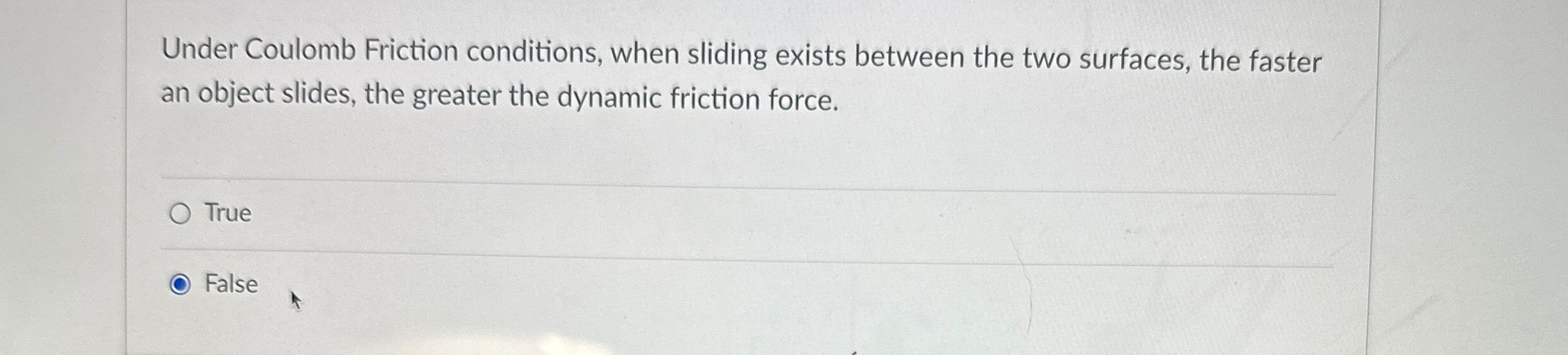 Solved Under Coulomb Friction conditions, when sliding | Chegg.com