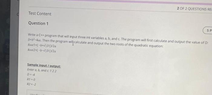 Test Content Question 1 Root1=(-b+√|D|)/2a | Chegg.com