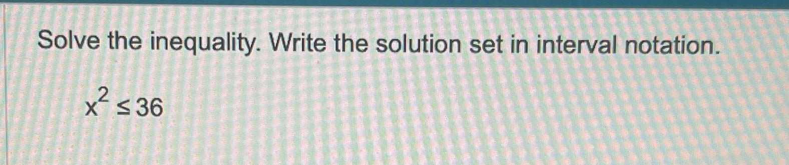 Solved Solve the inequality. Write the solution set in | Chegg.com