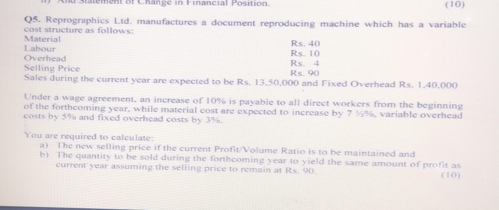 Solved Q5. Reprographics Ltd. manufactures a document | Chegg.com
