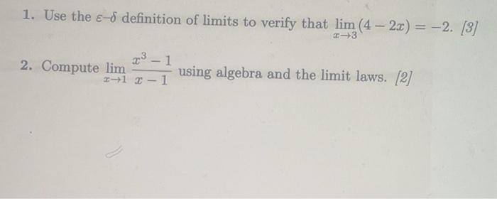 Solved 1. Use the ε−δ definition of limits to verify that | Chegg.com