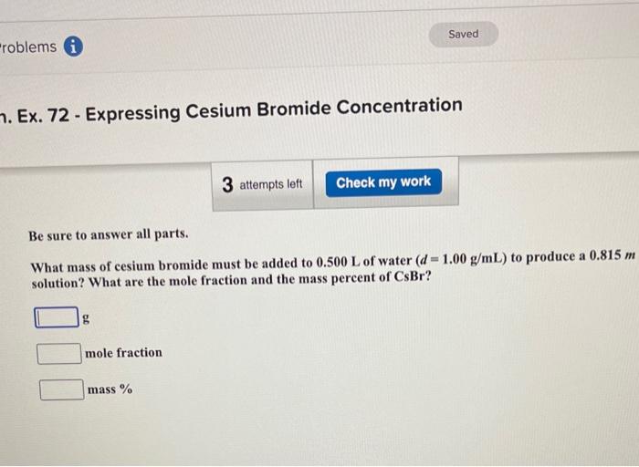 Solved Ex. 72 - Expressing Cesium Bromide Concentration Be | Chegg.com
