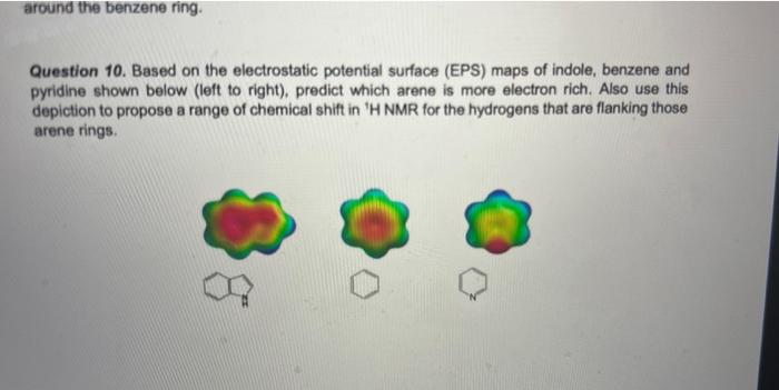 Solved around the benzene ring. Question 10. Based on the | Chegg.com