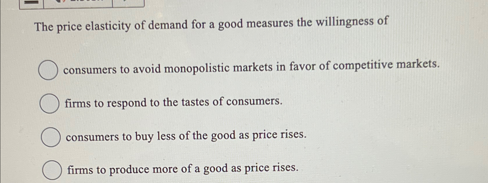 Solved The price elasticity of demand for a good measures | Chegg.com