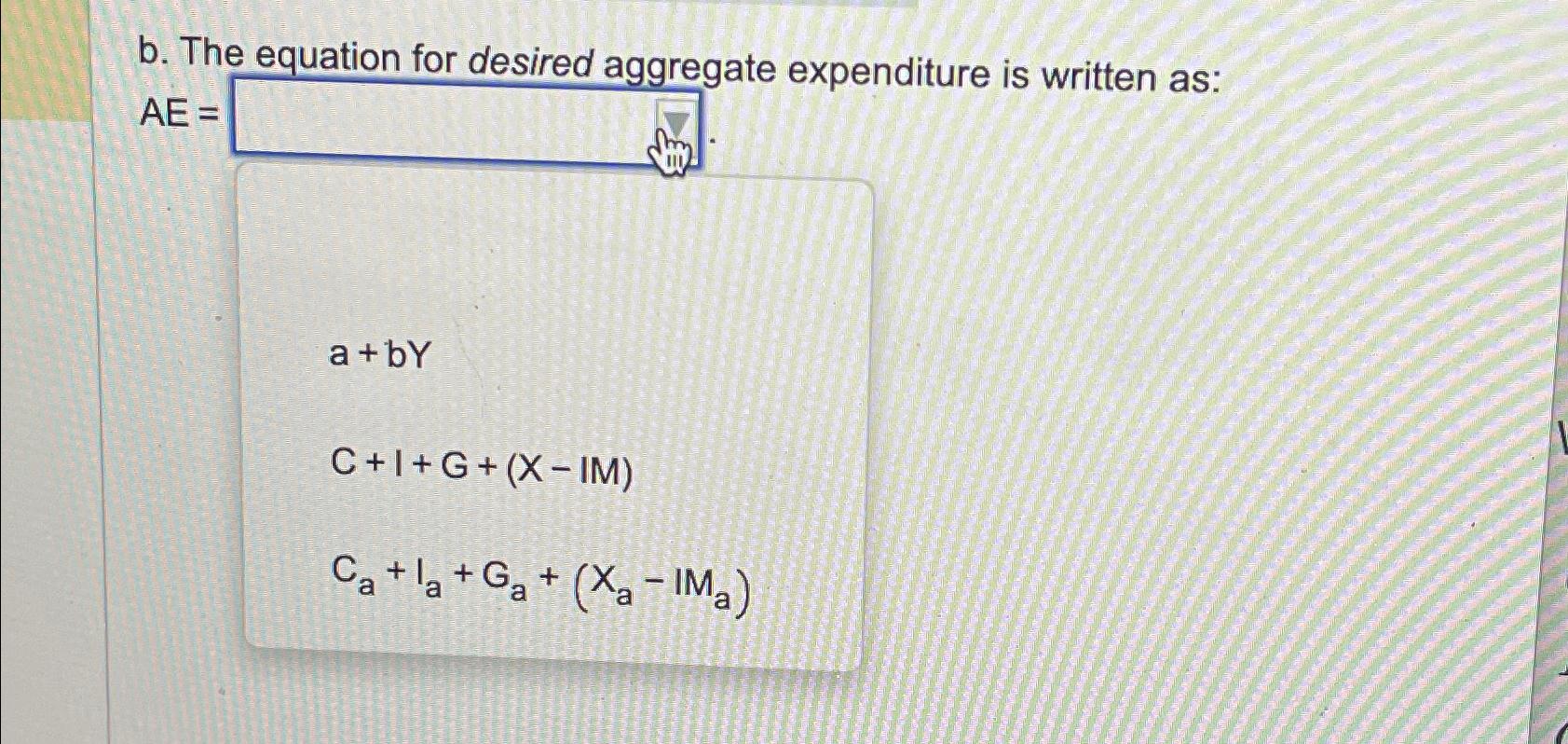 Solved b. ﻿The equation for desired aggregate expenditure is | Chegg.com