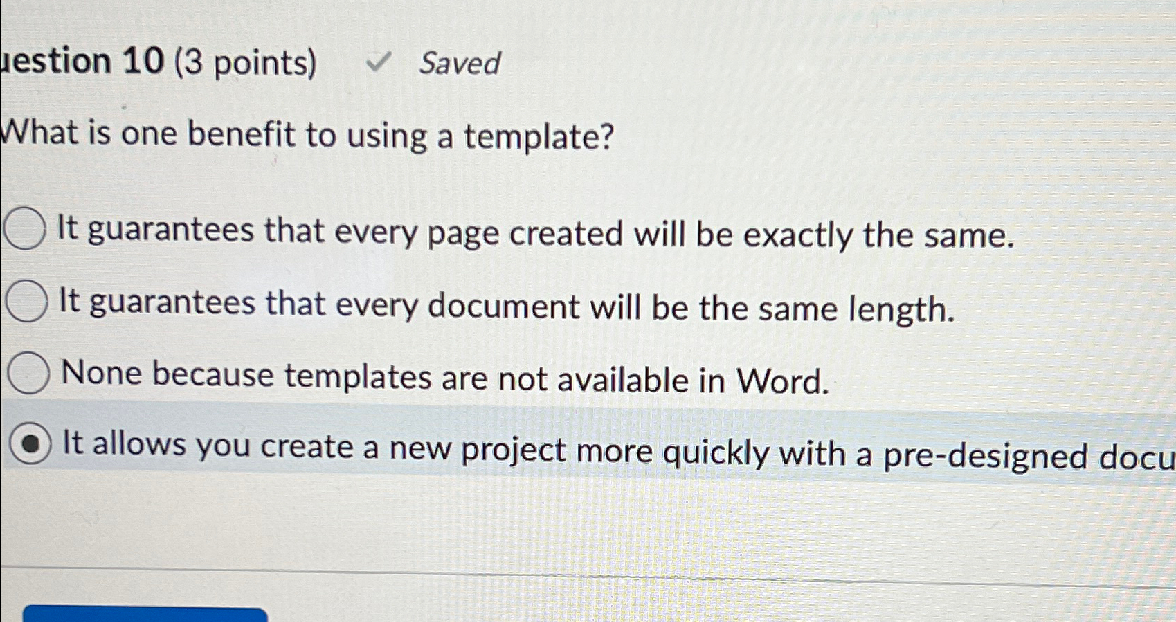 Solved uestion 10 (3 ﻿points) ﻿SavedWhat is one benefit to | Chegg.com