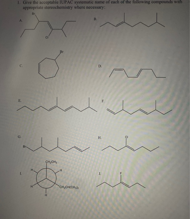 Solved 1. Give the acceptable IUPAC systematic name of each | Chegg.com