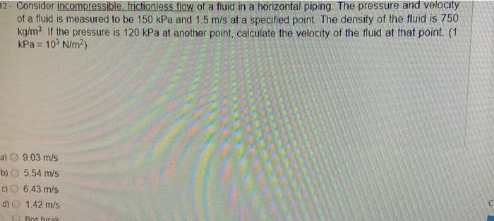 Solved Consider incompressible frictionless flow of a fluid | Chegg.com
