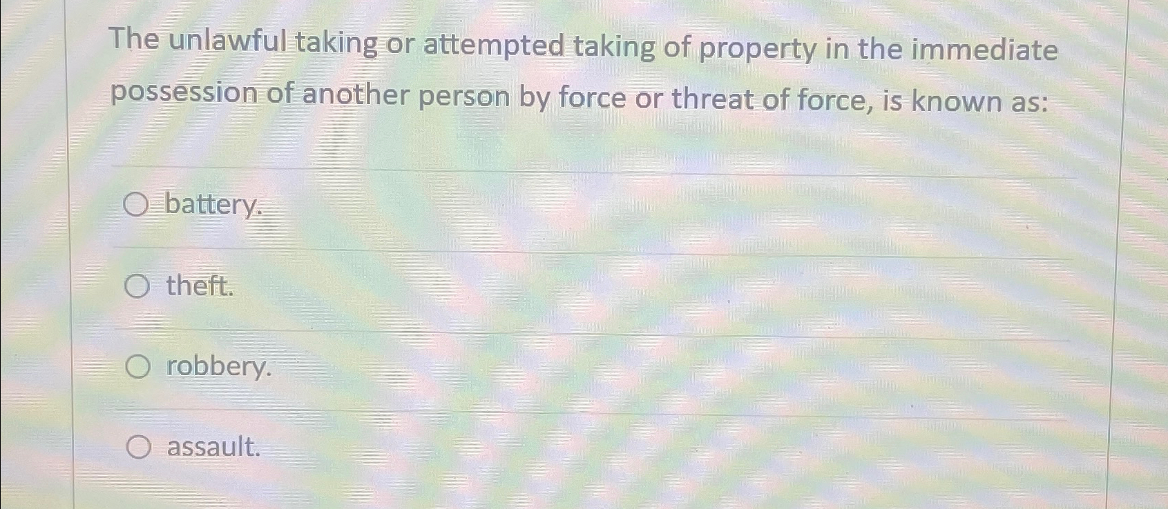 Solved The unlawful taking or attempted taking of property | Chegg.com