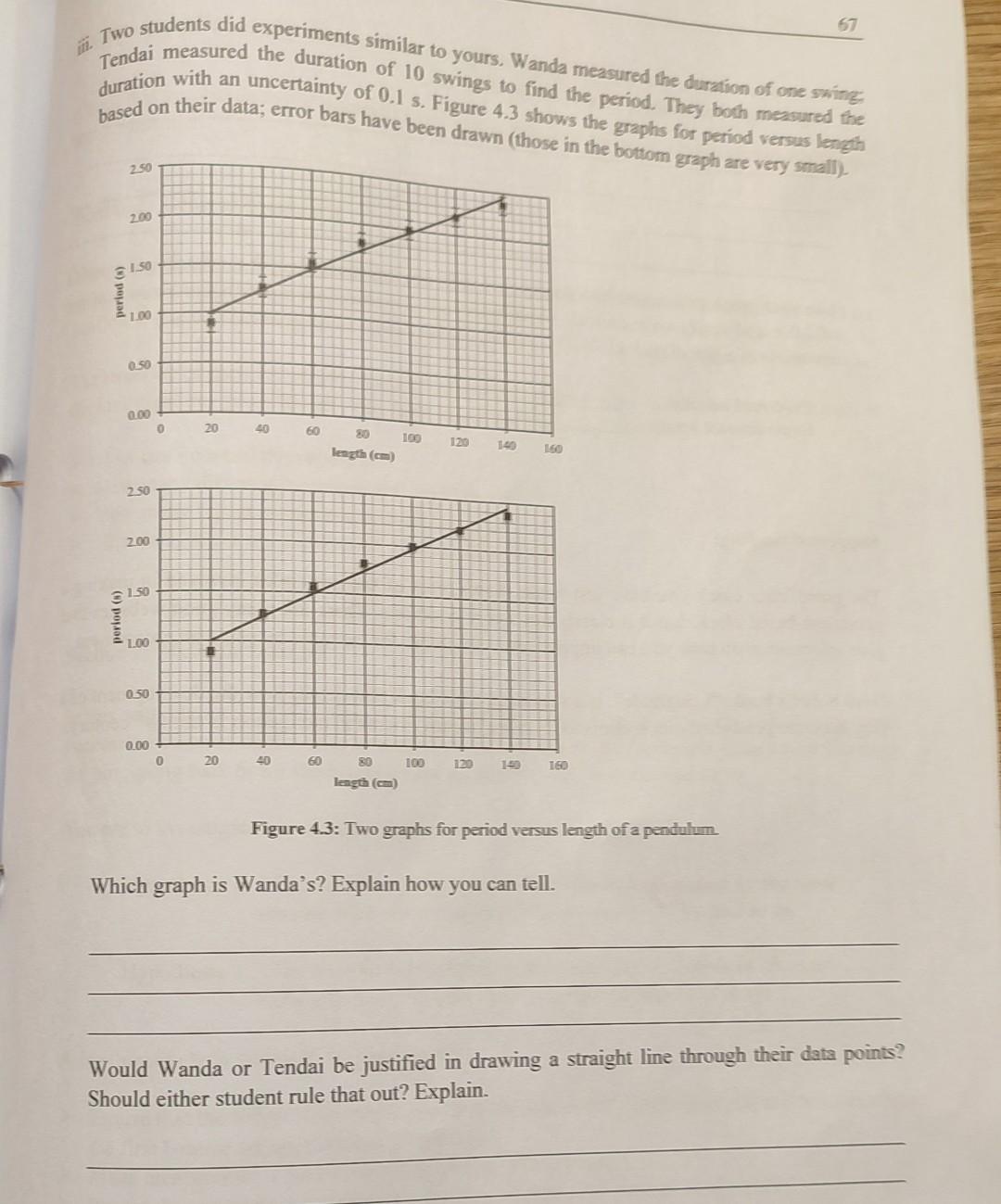 Solved 67 ii. Two students did experiments similar to yours. | Chegg.com