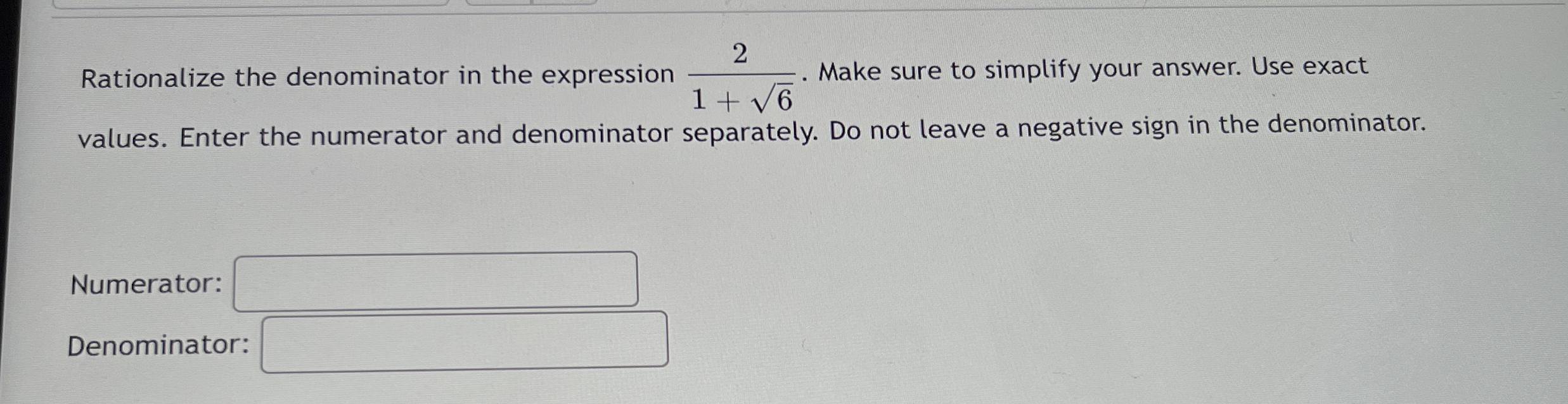 Solved Rationalize the denominator in the expression 21+62* | Chegg.com