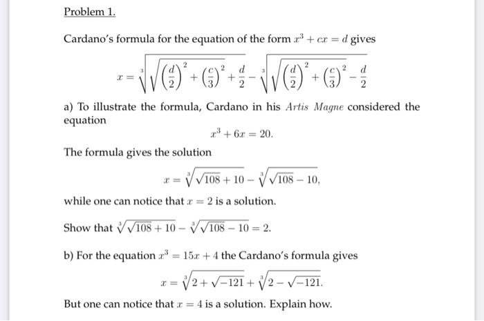 Solved Problem 1. Cardano's formula for the equation of the | Chegg.com