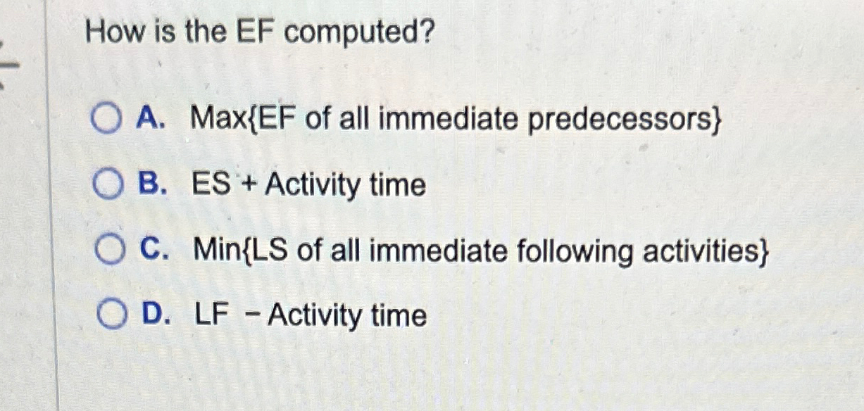 Solved How is the EF computed?A. ﻿Max{EF of all immediate | Chegg.com