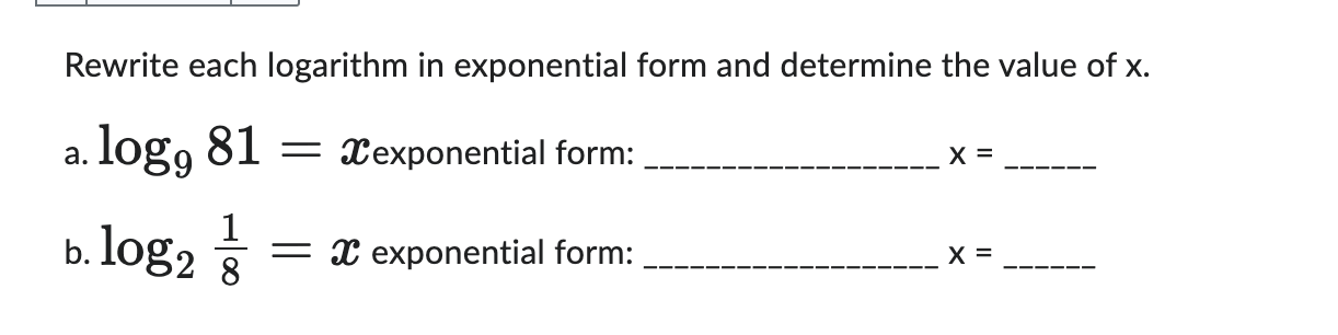 Solved Rewrite each logarithm in exponential form and | Chegg.com